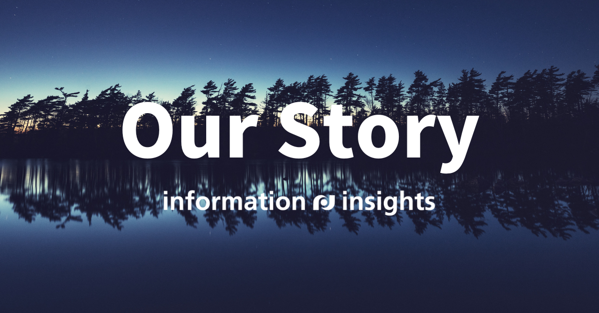 Our Story - Information Insights